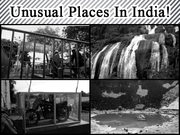 10 Unusual Places You Won't Believe Exist In India - Nativeplanet