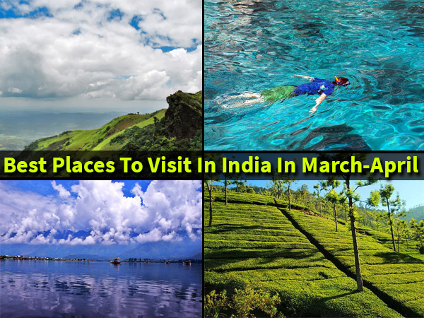15 Best Places To Visit In India In March - April - Nativeplanet