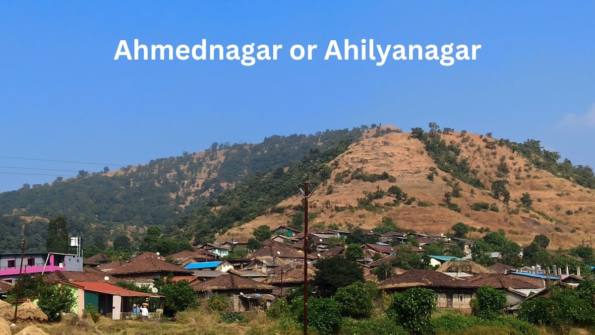 Why Ahmednagar Became Ahilyanagar? Exploring Mumbai's Name Change and ...